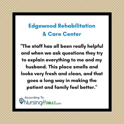 Edgewood Rehabilitation and Care Center | 24-Hour Nursing Care Long ...